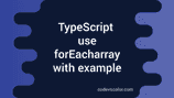How to use forEach in typescript array - CodeVsColor