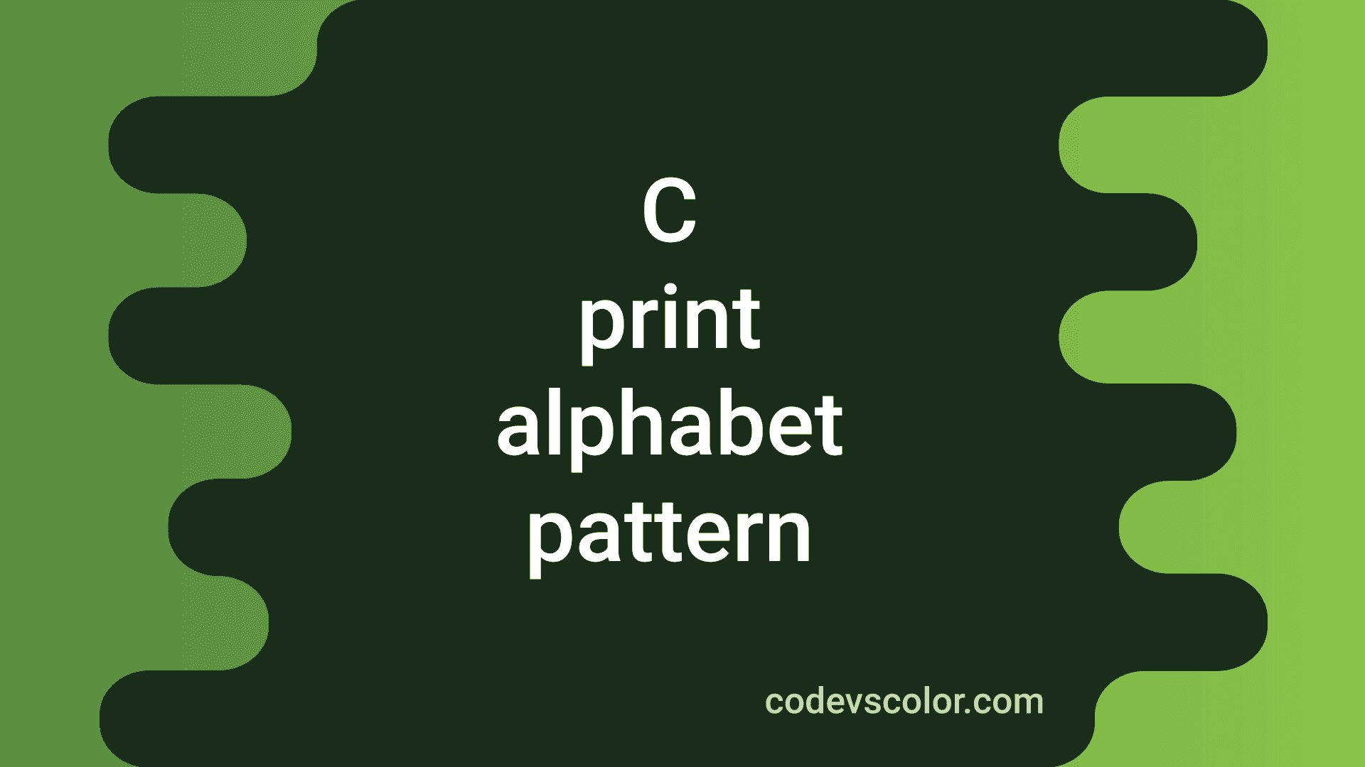 10 Different Alphabet Pattern Programs In C Codevscolor 5414