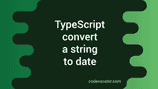 How to convert string to date in TypeScript in 3 ways - CodeVsColor