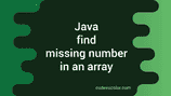 Java example to find missing number in an array of sequence - CodeVsColor