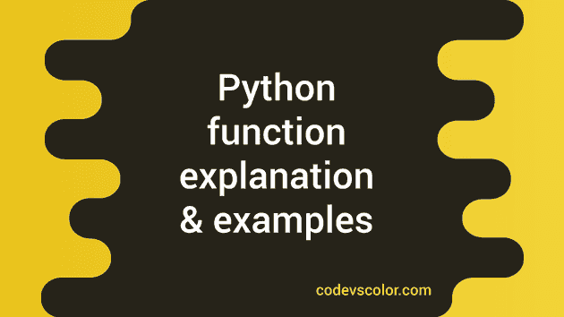 Python Function Python Tutorial 16 Codevscolor