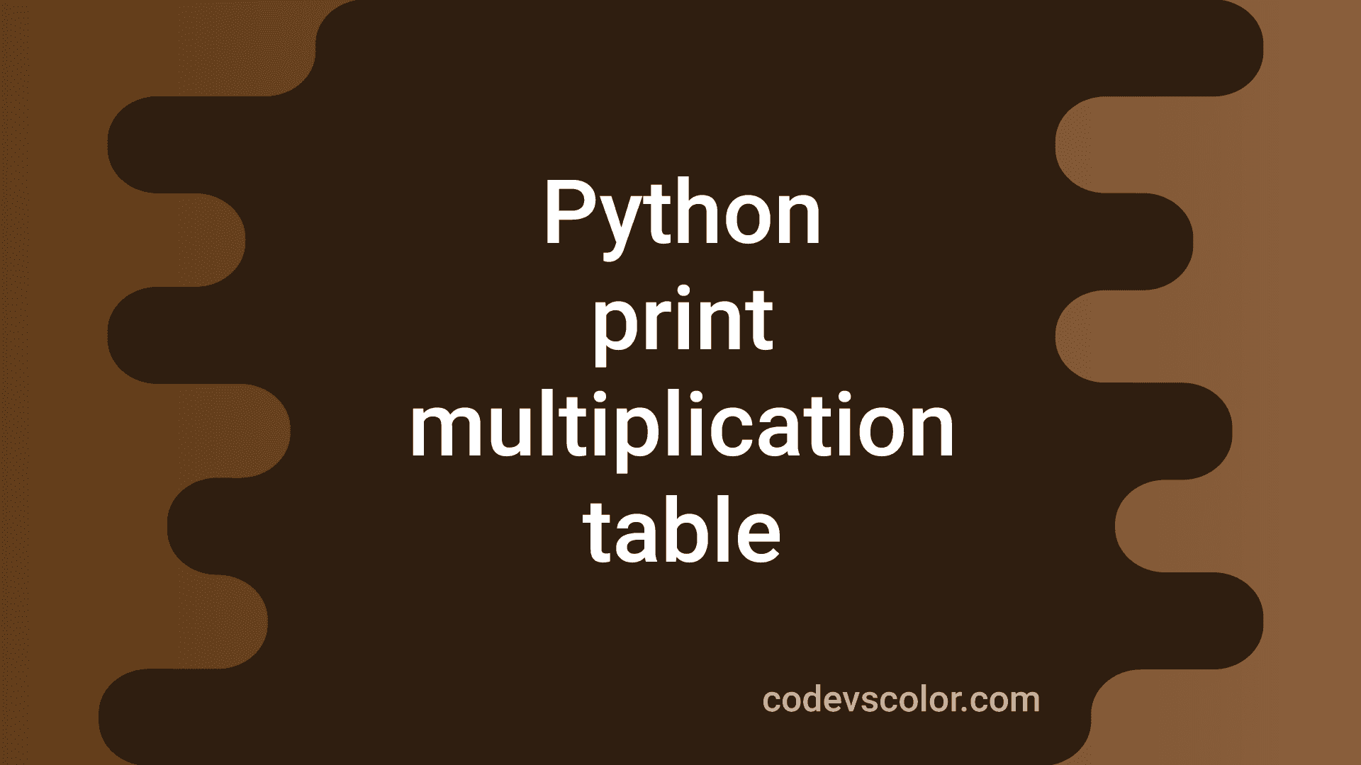 Python Program To Print The Multiplication Table Of A Specific Number Codevscolor
