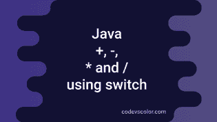 Java program to add, subtract, multiply and divide using switch case ...