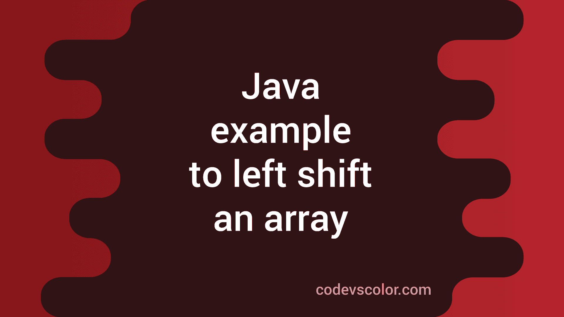 Java Example Program To Left Shift An Array Codevscolor 8550