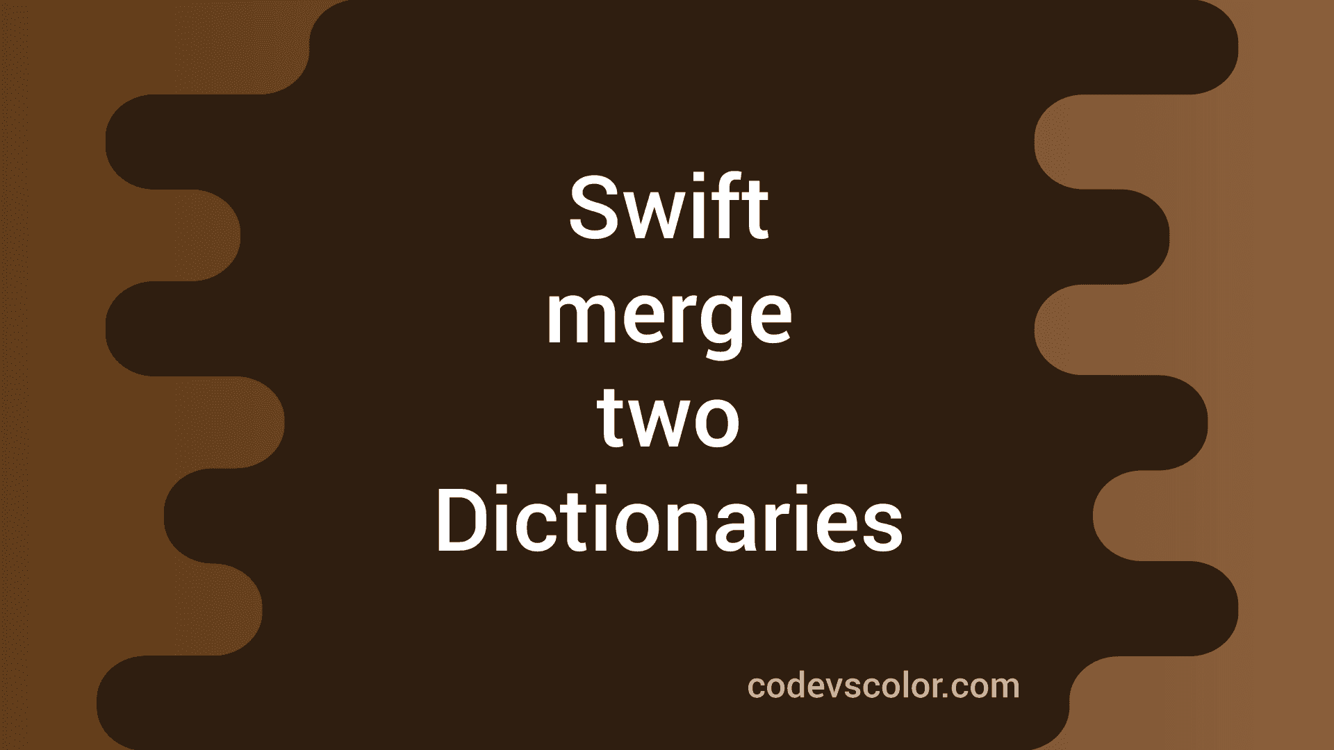 How to merge two Dictionaries in swift - CodeVsColor