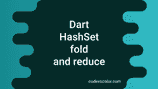 Dart HashSet fold and reduce methods explanation with examples - CodeVsColor