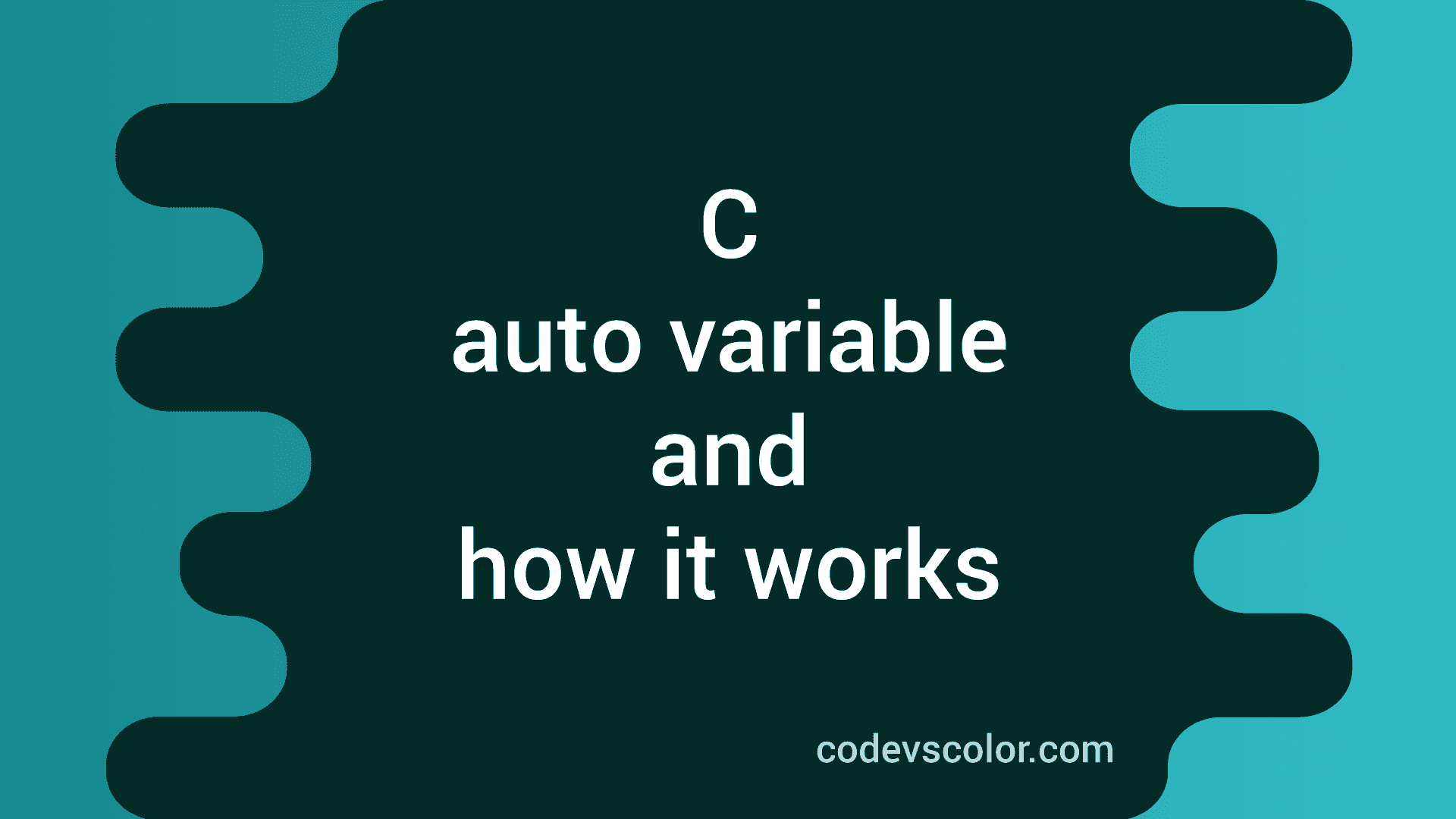 What is auto variable in C and how it works - CodeVsColor