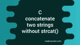 C program to concatenate two strings without using strcat() - CodeVsColor