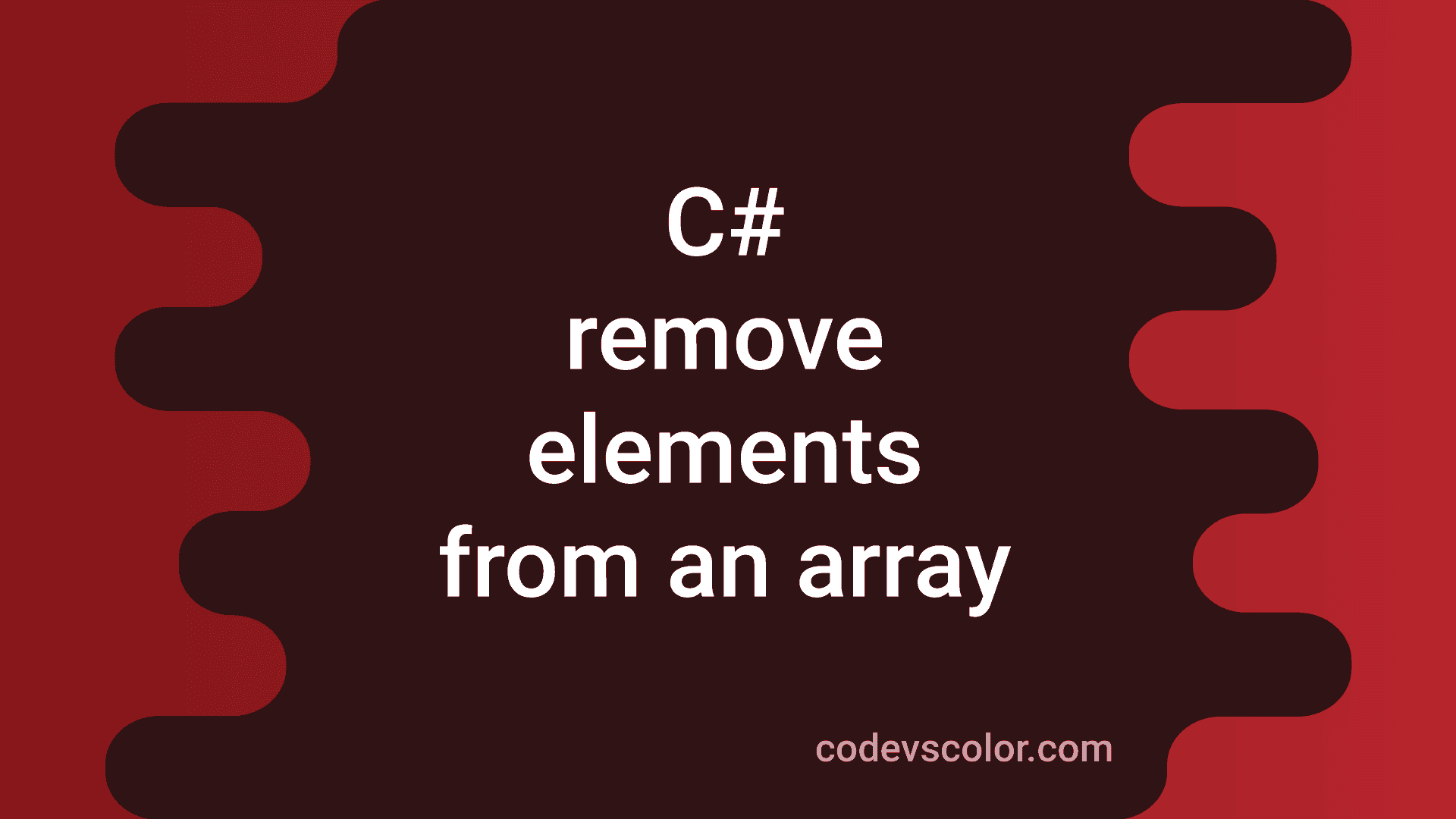 3 ways in C# to remove elements from an array - CodeVsColor