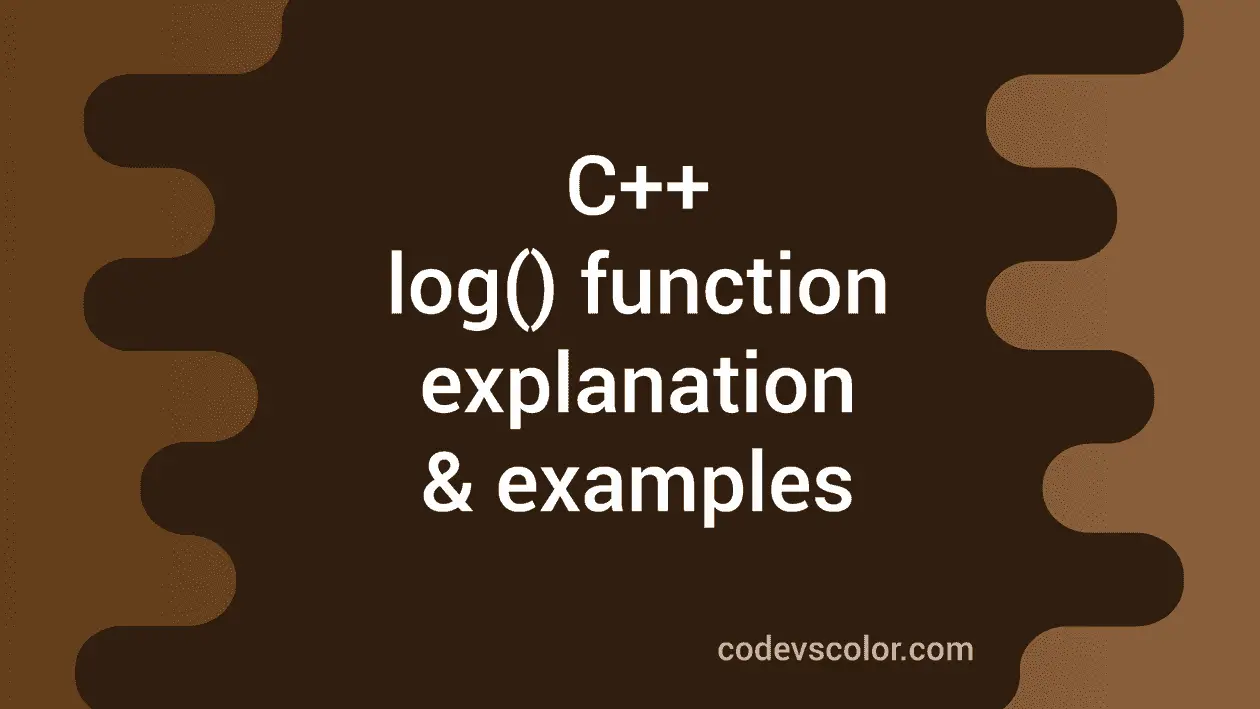 log function in C++ explanation with example - CodeVsColor