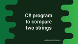 How to compare two strings in C sharp - CodeVsColor