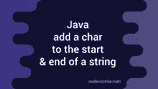 How to add a character to the start and end of a string in Java ...