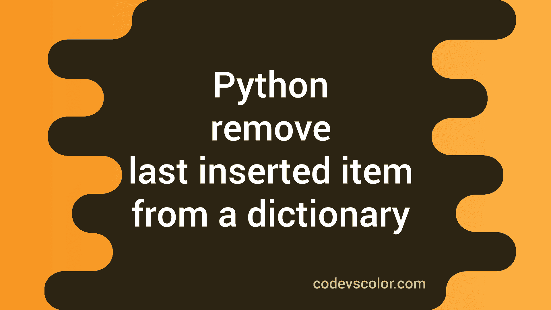 Python Remove The Last Inserted Item From A Dictionary Using Popitem