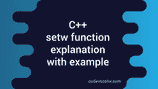 C++ setw function explanation with example - CodeVsColor