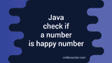 Java program to check if a number is a happy number or not - CodeVsColor