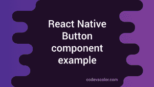 React Native button component example - CodeVsColor