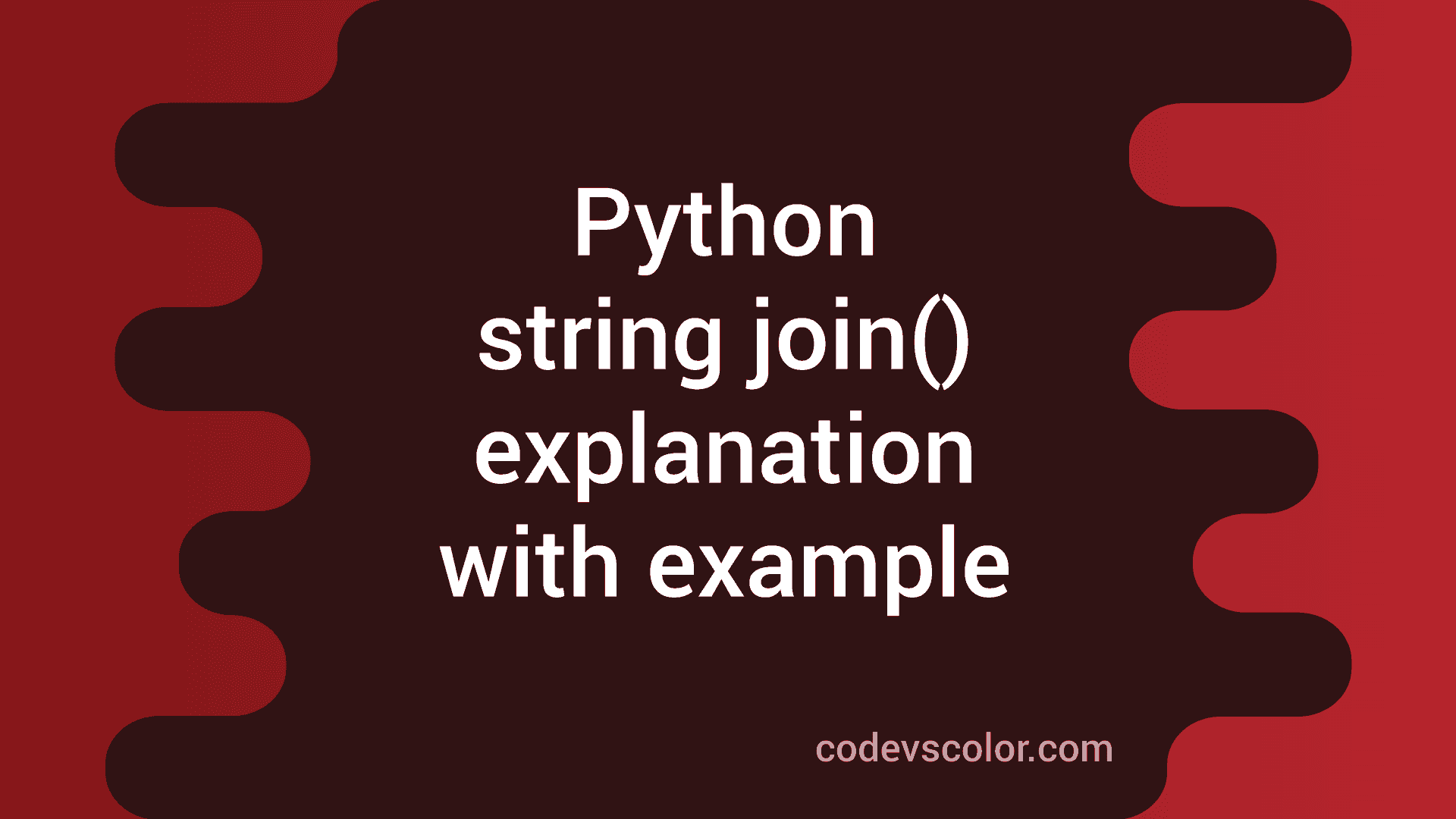 Python string join() method explanation with example - CodeVsColor Python string join() method explanation with example - CodeVsColor