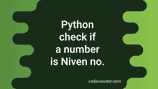 Python program to check if a number is a Niven or Harshad number - CodeVsColor