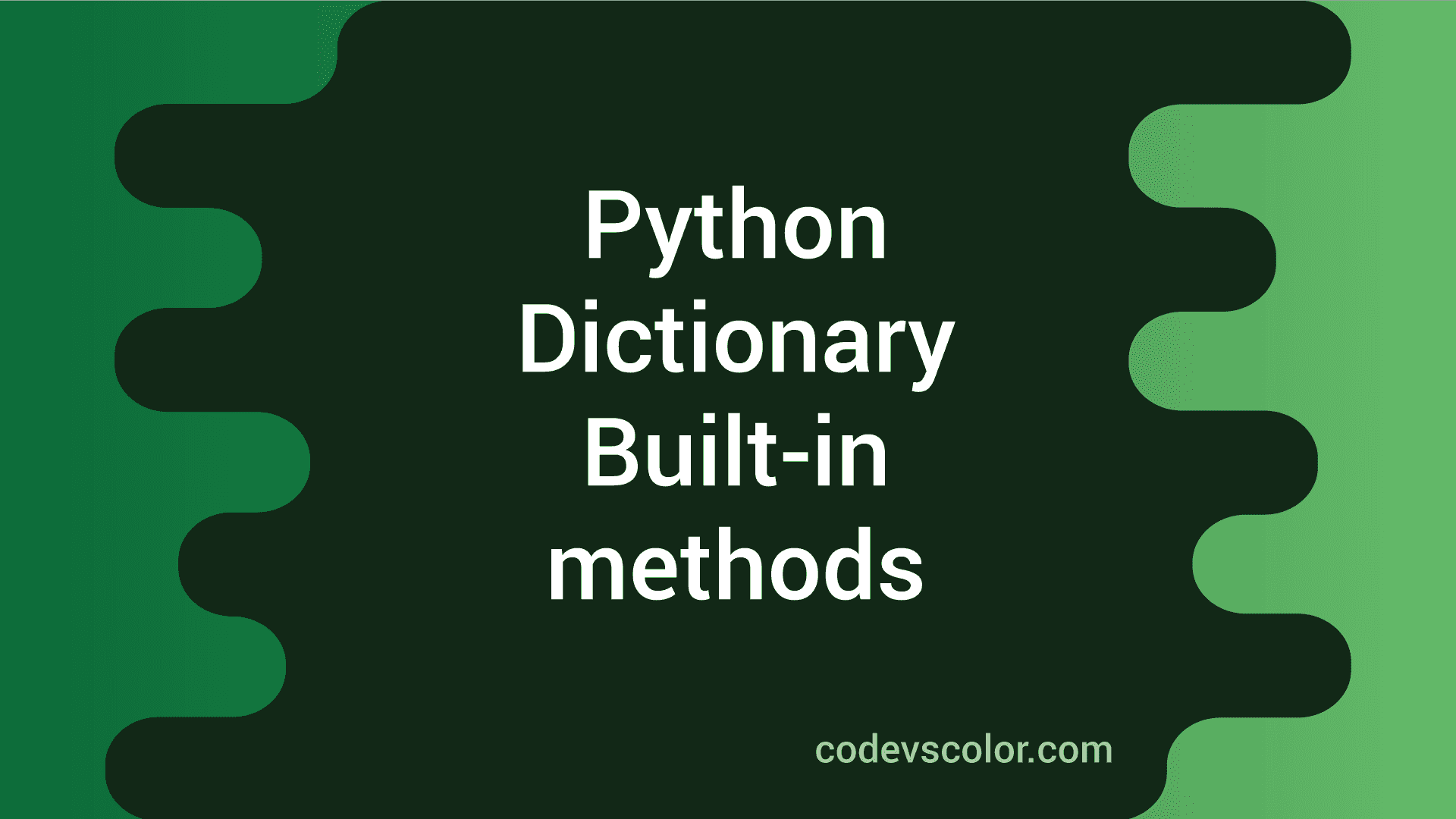 Python Dictionary Built In Methods Python Tutorial 12 Codevscolor