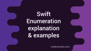 Enumeration in Swift : explanation with examples - CodeVsColor
