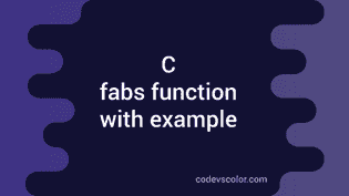 fabs function in C with example - CodeVsColor