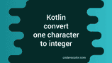 Kotlin program to convert one character to integer - CodeVsColor