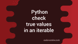 Use any() function in python to check if anything inside a iterable is ...