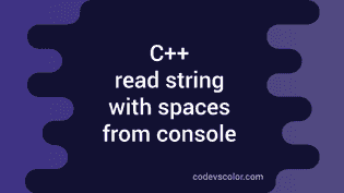 C++ read string with spaces from console - CodeVsColor