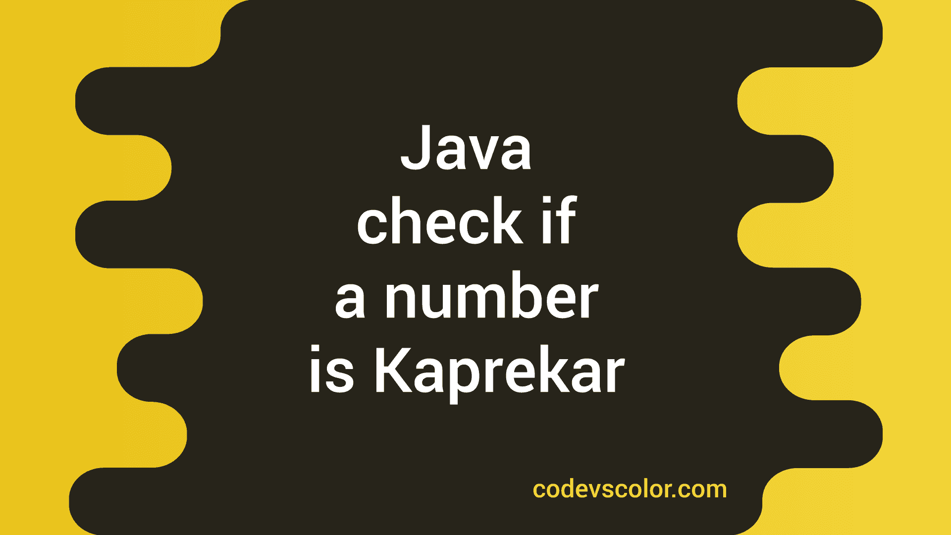 Java program to check if a number is Kaprekar number or not - CodeVsColor