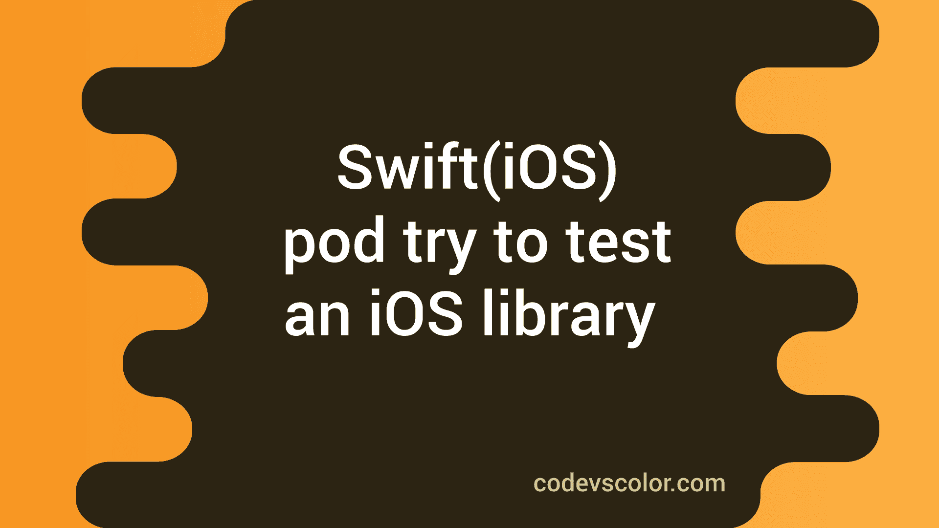 How to use pod try to test an iOS library - CodeVsColor