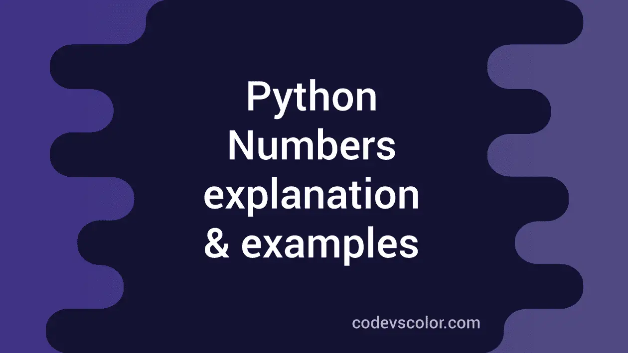 Python Tutorial : Part 4 : Python Numbers - CodeVsColor