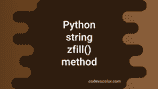 Python string zfill method explanation with example - CodeVsColor