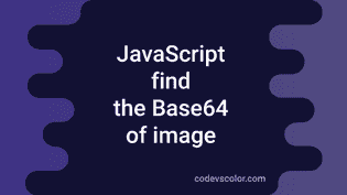 How to convert an image to Base64 in JavaScript - CodeVsColor