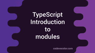 Introduction to modules in typescript - CodeVsColor