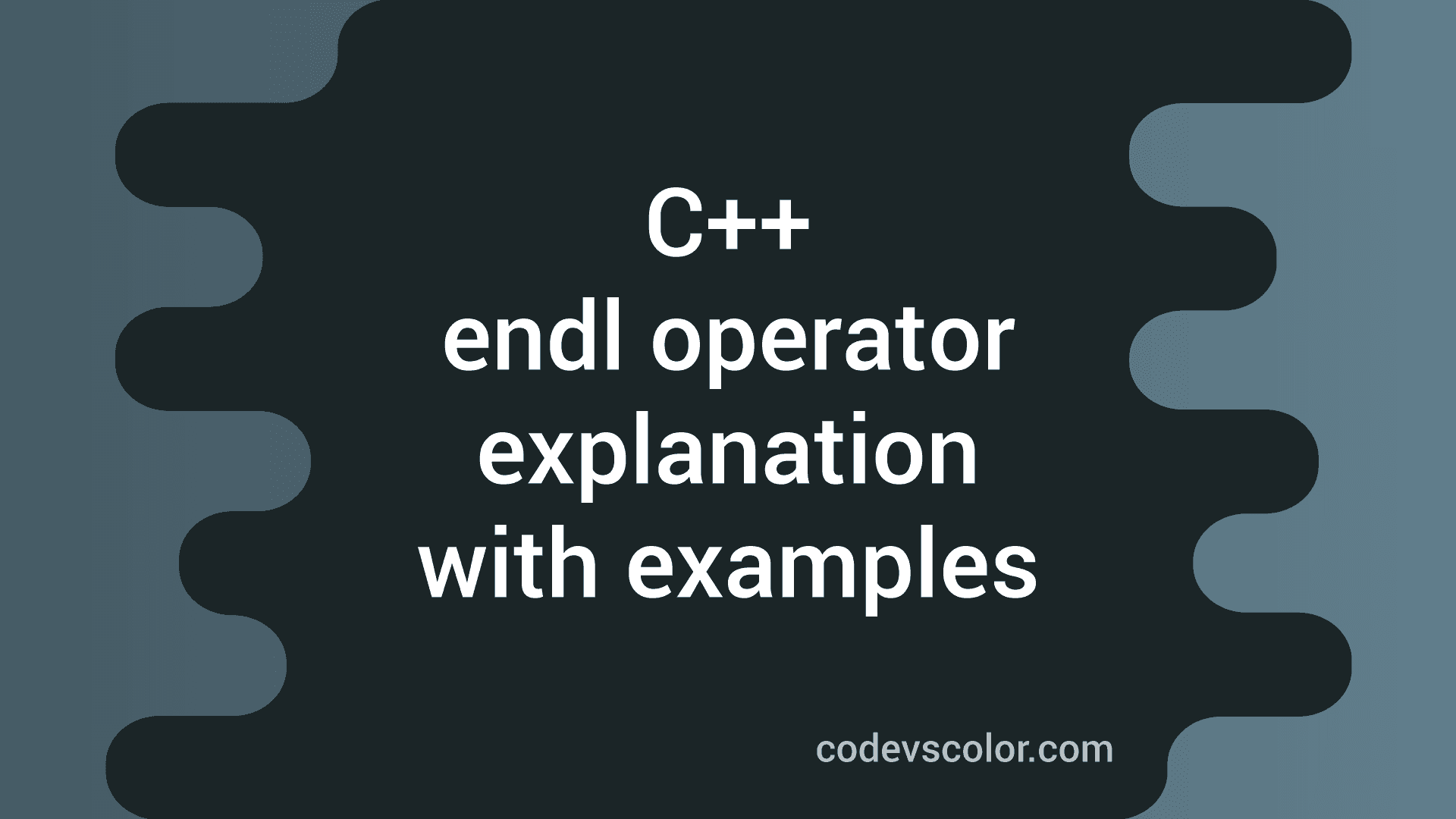 endl in C++ and why we use it instead of newline - CodeVsColor
