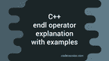 endl in C++ and why we use it instead of newline - CodeVsColor