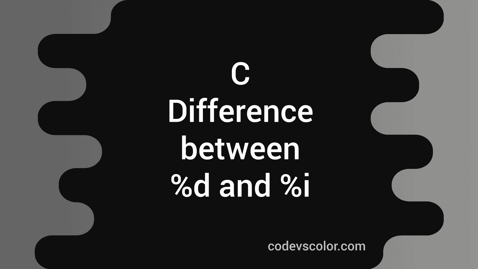 Difference between %d and %i format specifiers in C - CodeVsColor
