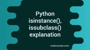 Python isinstance() and issubclass() functions - CodeVsColor