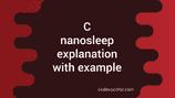 C nanosleep method explanation with example - CodeVsColor
