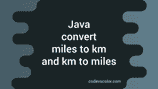 How to convert miles to kilometers and kilometers to miles in Java ...