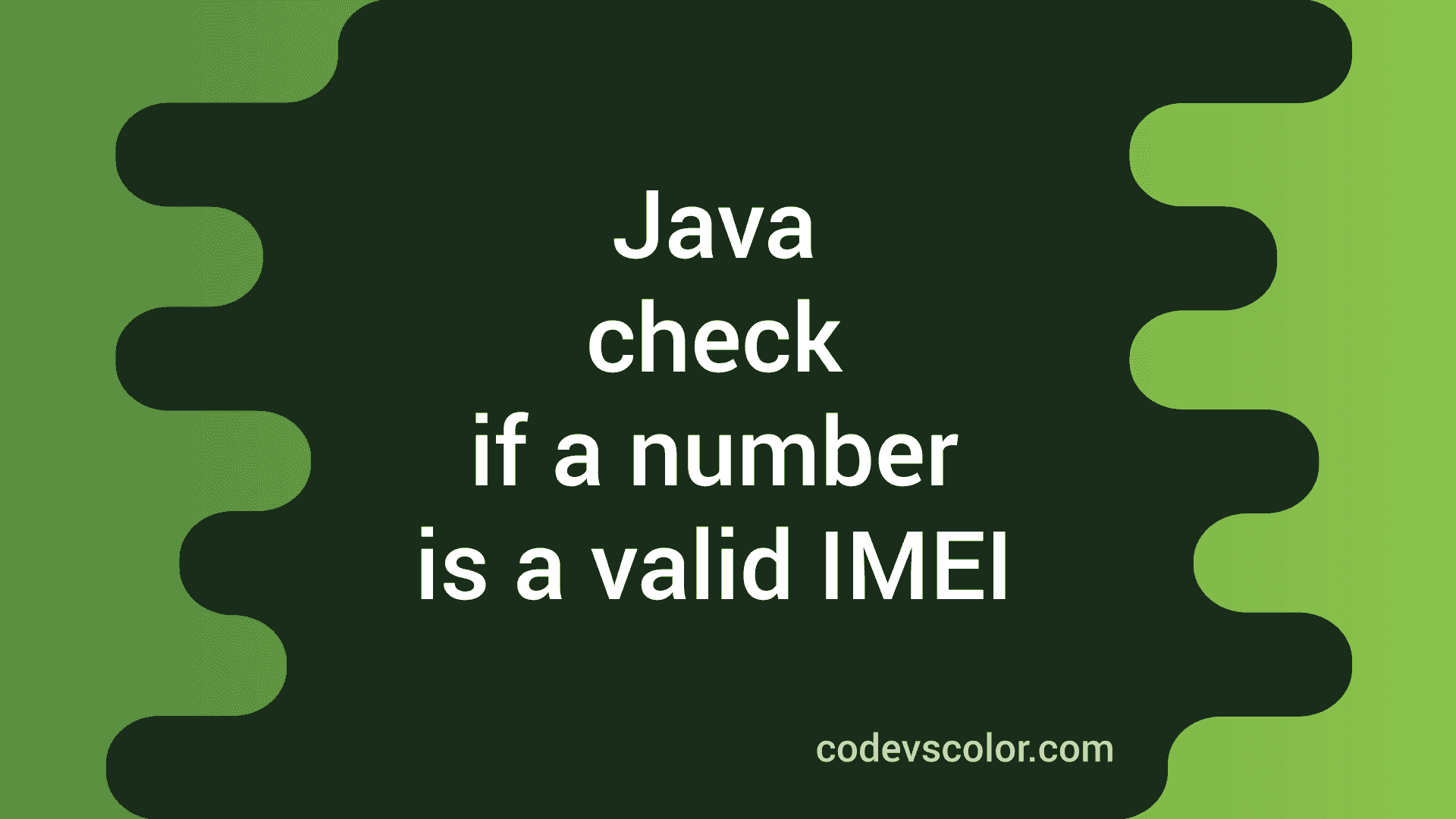 Java program to check if a number is valid IMEI or not - CodeVsColor