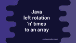 Java program to do left rotation 'n' times to an array - CodeVsColor