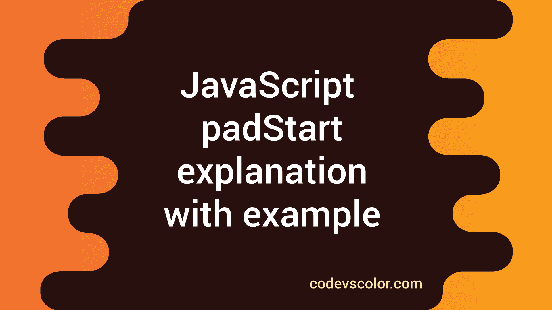 JavaScript Program To Add Padding To The Start Of A String CodeVsColor javascript-program-to-add-padding-to-the-start-of-a-string-codevscolor