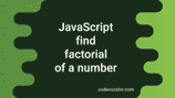 4 different JavaScript program to find the factorial of a number ...