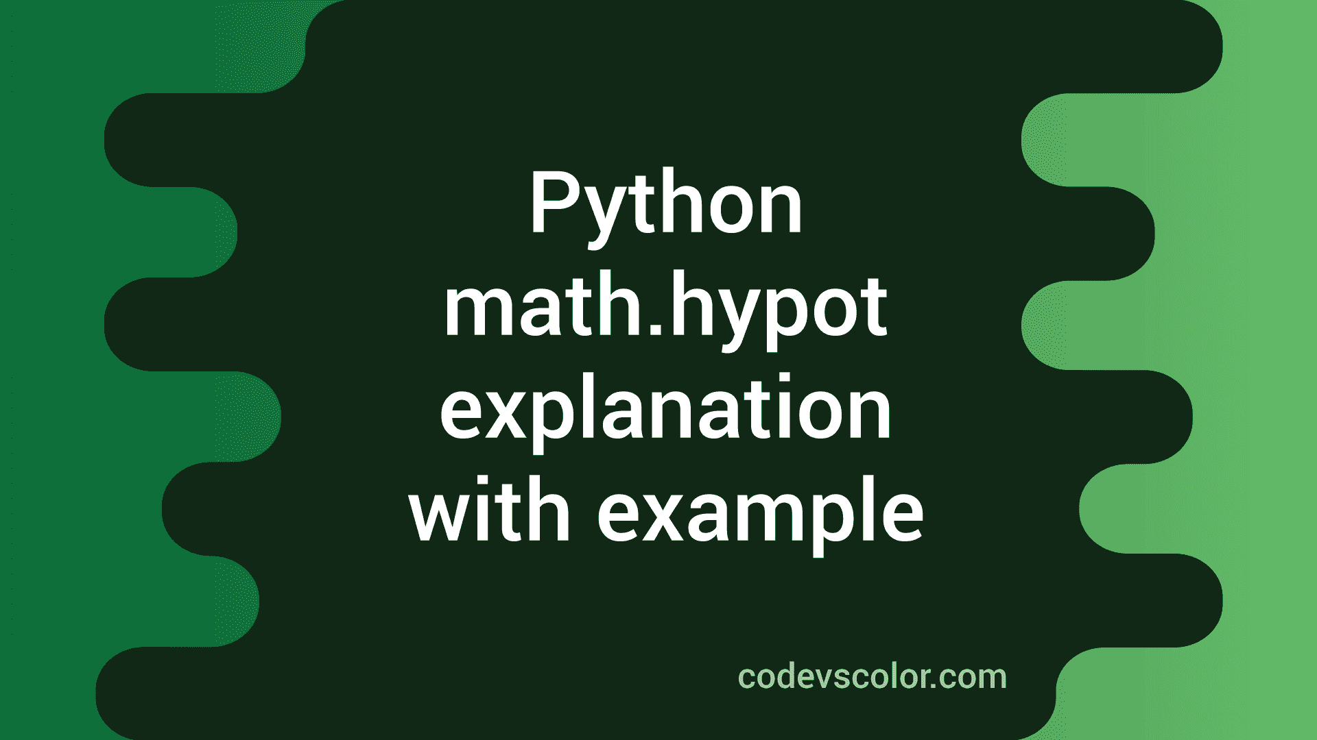 Python math.hypot method explanation with example - CodeVsColor